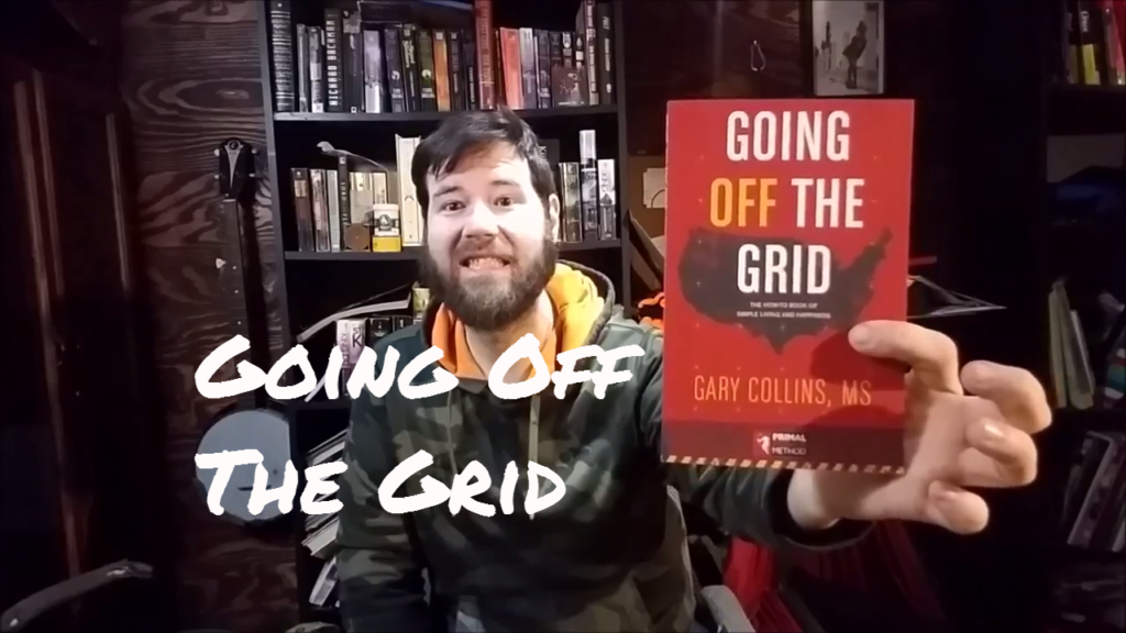 Going Off The Grid With Gary Collins Best How To Book | episode 138